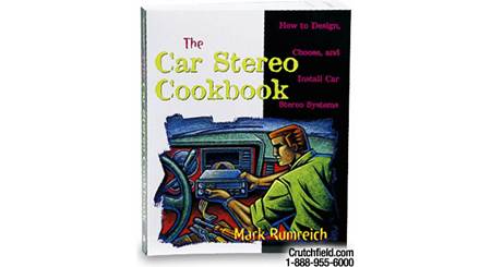 Car Stereo Cookbook: 2nd Edition Design and build your dream mobile A/V ...